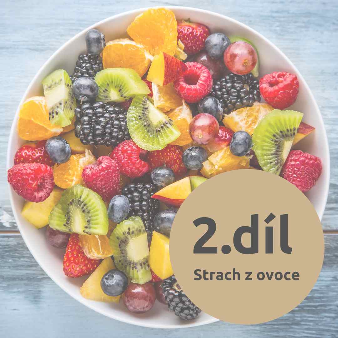 Strach z ovoce – 2. díl | medicalmediumfamily.cz